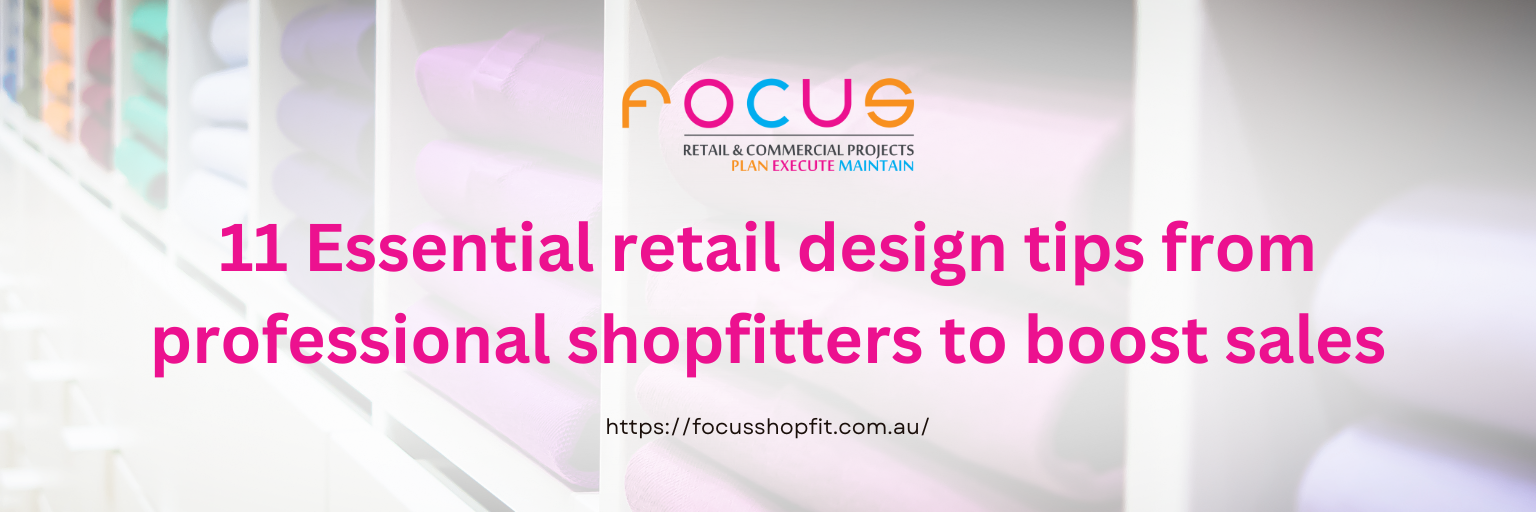 11 Essential retail design tips from professional shopfitters to boost ...